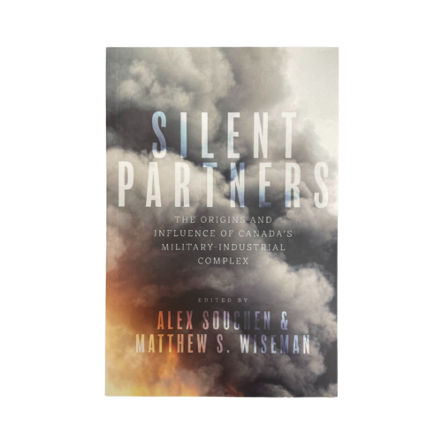 Silent Partners by Alex Souchen and Matthew S. Wiseman – Canadian War ...